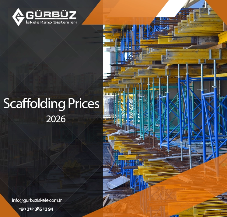 Scaffolding Prices 2026 - Ankara Scaffolding Prices 2026
